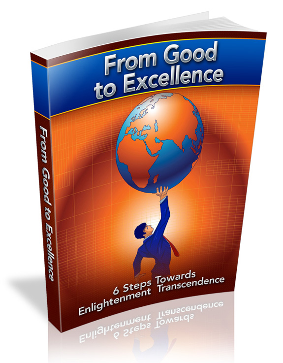 From Good to Excellence